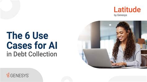 The 6 Use Cases For Ai In Debt Collection