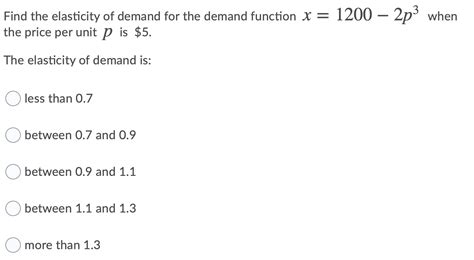 Solved Find The Elasticity Of Demand For The Demand Function Chegg