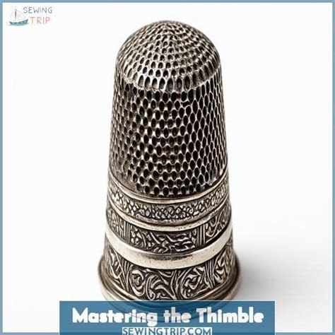 How To Use A Thimble Protect Fingers Improve Precision And Enjoy Sewing