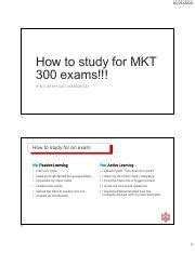 How To Study Fall 2020 Pdf 10 25 2020 How To Study For MKT 300 Exams HINT APPLY NOT MEMORIZE
