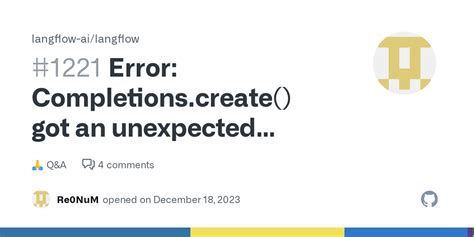 Error Completionscreate Got An Unexpected Keyword Argument Engine