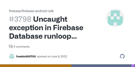 Uncaught Exception In Firebase Database Runloop 2005 · Issue 3798