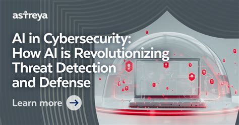 AI In Cybersecurity How AI Is Revolutionizing Threat Detection And Defense