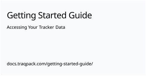 Accessing Your Traqpack Data Getting Started Guide