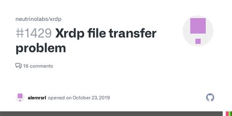 Xrdp File Transfer Problem · Issue 1429 · Neutrinolabsxrdp · Github