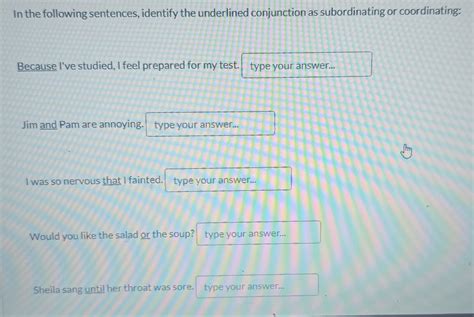 Solved In The Following Sentences Identify The Underlined Conjunction