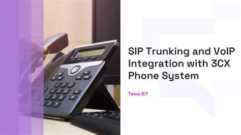Sip Trunking And Voip With 3cx Phone System Telco Ict