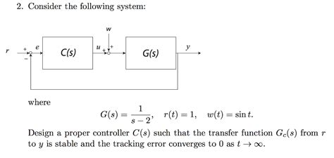 Solved Consider The Following System Where G S S Chegg Com