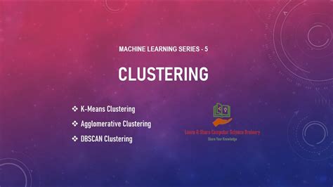 Clustering Clustering Algorithms Unsupervised Learning Technique