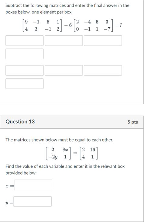 Solved Subtract The Following Matrices And Enter The Final Chegg