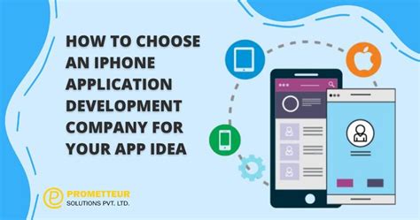 How To Choose An IPhone Application Development Company For Your App Idea Blog
