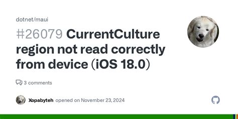 Currentculture Region Not Read Correctly From Device Ios 180 · Issue 26079 · Dotnetmaui