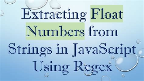 Extracting Float Numbers from Strings in JavaScript Using Regex - YouTube
