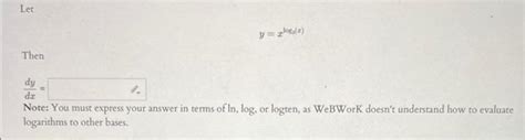 Solved Let Y Xlog X Then Dxdy Note You Must Express Your Chegg Com