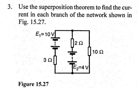 Solved 3 Use The Superposition Theorem To Find The Cur
