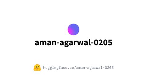 Aman Agarwal 0205 Aman Agarwal