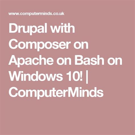 Drupal With Composer On Apache On Bash On Windows 10