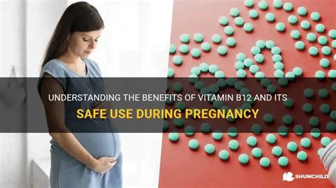 Understanding The Benefits Of Vitamin B12 And Its Safe Use During