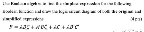 Solved Use Boolean Algebra To Find The Simplest Expression Chegg