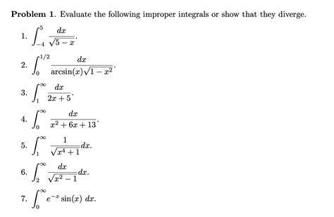 solved evaluate the following improper integrals or show
