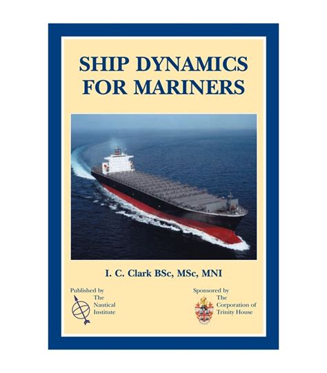 Ship Dynamics For Mariners 1st Edition 2005