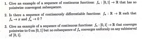 Solved 1 Give An Example Of A Sequence Of Continuous