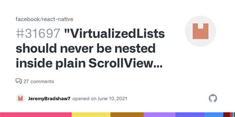 virtualizedlists should never be nested inside plain scrollviews with