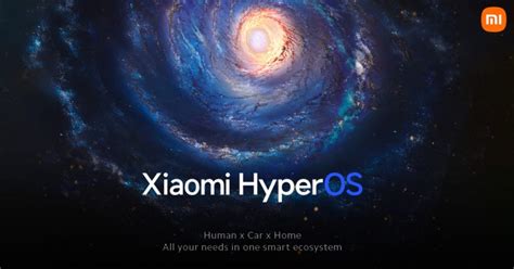 This Is Xiaomi Hyperos Human Centered Designed For Smartphones Smart Homes And Cars Xiaomi