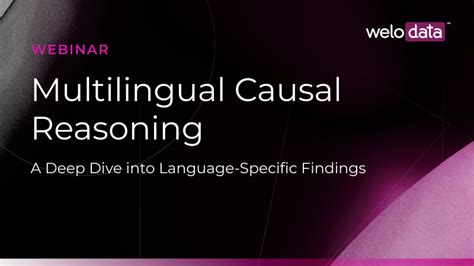 Multilingual Causal Reasoning A Deep Dive Into Language Specific Findings David Harper