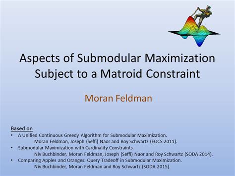 Aspects Of Submodular Maximization Subject To A Matroid Constraint