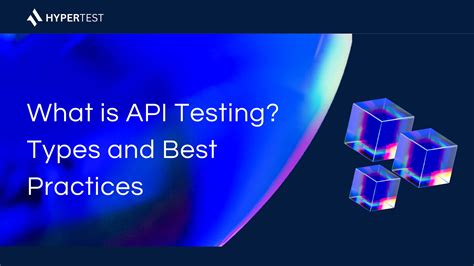 API Testing Types And Best Practices Explained