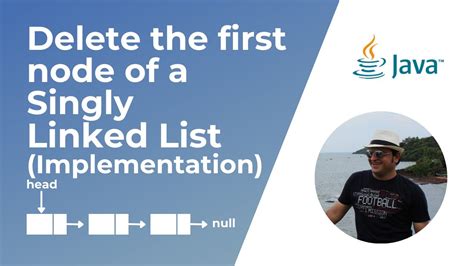 Delete First Node Of A Singly Linked List In Java Implementation