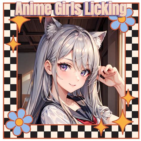 Anime Girls Licking And Sexy Anime Girls Licking Asmr And Asmr Anime Girls