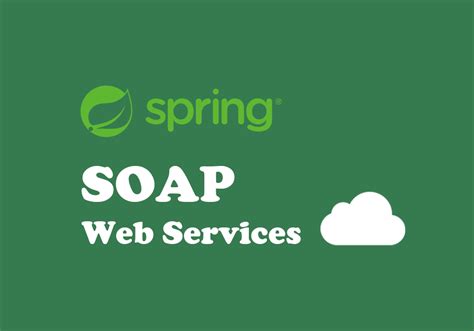 Spring Web Services Soap In Essence Web Services Are Any By