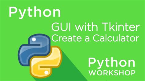 Python Workshop Tkinter Library And Calculator Script Youtube
