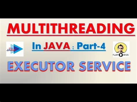 Multithreading in Java [Part 4] : Executor Service (Introduction) - YouTube