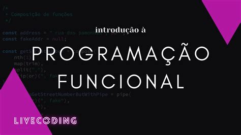 Introdução A Programação Funcional Javascript Ramda Livecoding Youtube