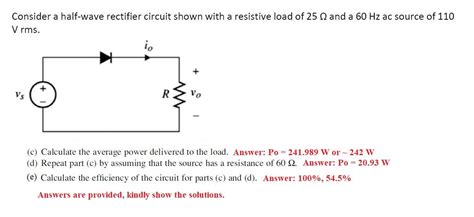 Solved Consider A Half Wave Rectifier Circuit Shown With A Chegg