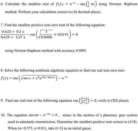 6 calculate the smallest root of f x e x sin π x 2 using