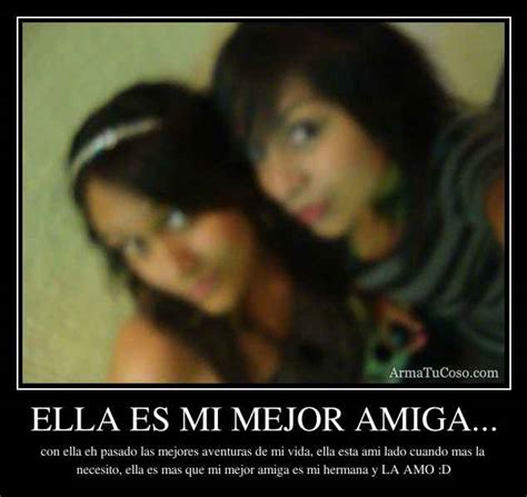 Ella Es Mi Mejor Amiga