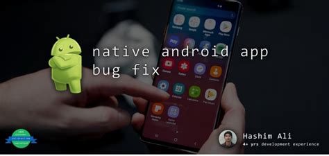 Fix Bugs In Your Native Android App By Hashimali Fiverr