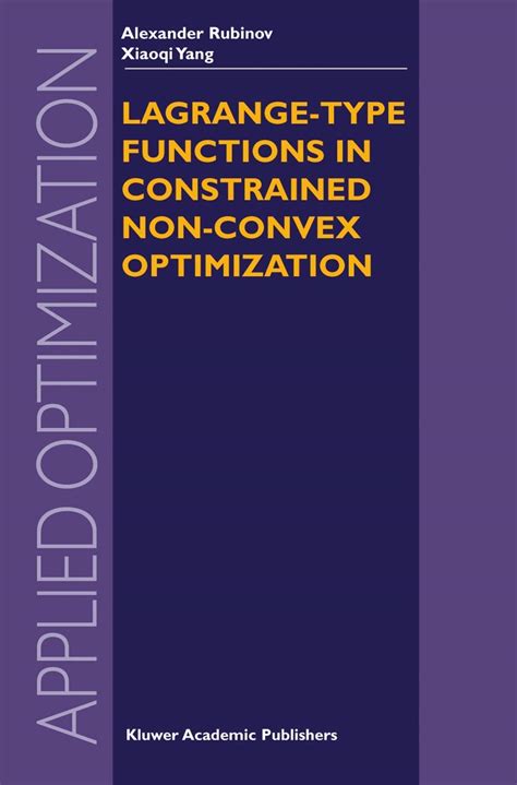 Lagrange Type Functions In Constrained Non Convex Optimization Applied Optimization 85