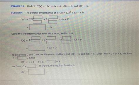 Solved EXAMPLE 4 Find fif f x 12x² 6x 4 f 0 6 and Chegg com