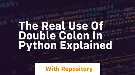 The Real Use Of Double Colon In Python Explained Youtube