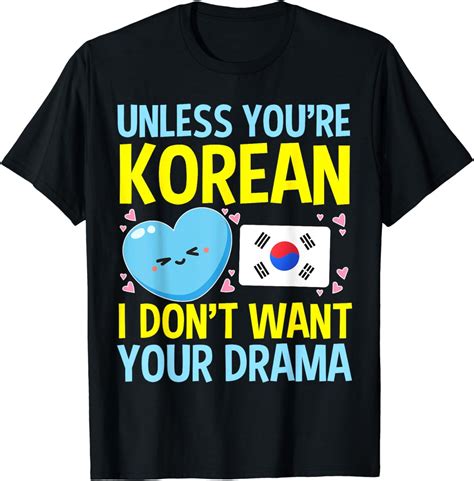 Unless You Re Korean Funny Kpop Music Idol Gifts K Drama T Shirt Walmart Com