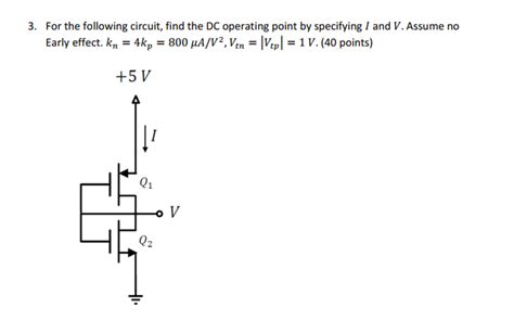 Solved 3 For The Following Circuit Find The Dc Operating