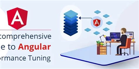 The Comprehensive Guide To Angular Performance Tuning Rdevto