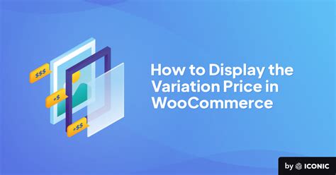 How To Display The Variation Price In WooCommerce Iconic