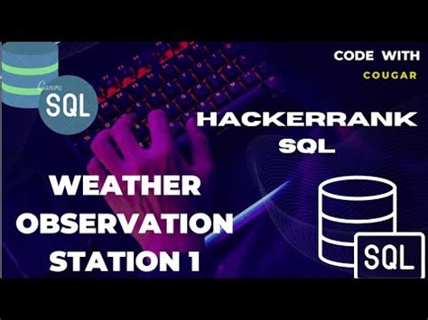 HackerRank SQL Weather Observation Station HackerRank SQL Solutions YouTube