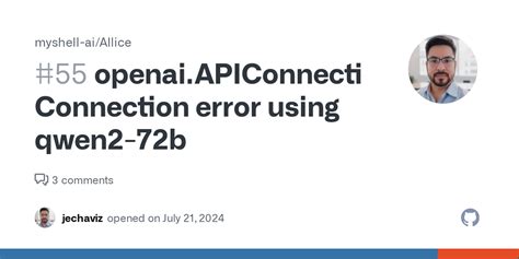 Openaiapiconnectionerror Connection Error Using Qwen2 72b · Issue 55 · Myshell Aiailice · Github
